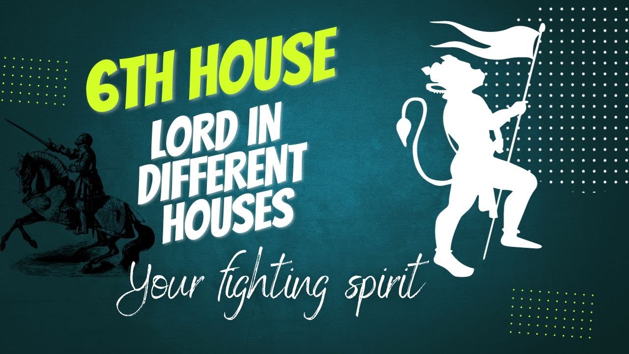 6th House Lord In Different Houses - Your Fighting Spirit - YouTube