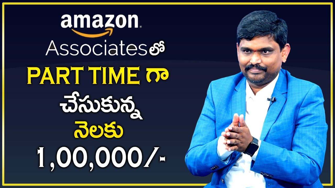 Amazon Associates || Earn ONE LAKH From Amazon Associates Explained ...
