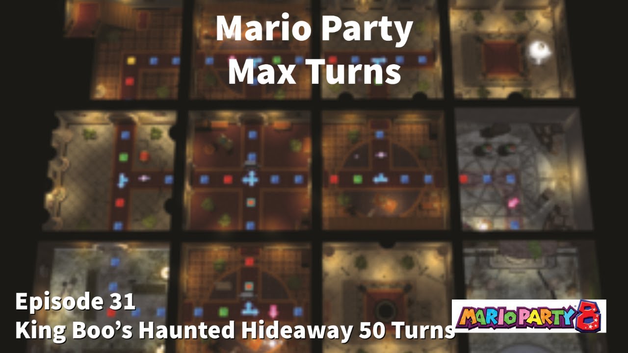 Mario Party 8 Premiere Part 1: King Boo's Haunted Hideaway 50 Turns ...
