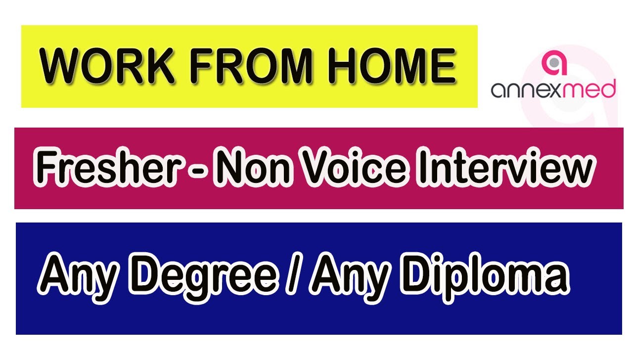 Work From Home Non Voice Interview Any Degree Diploma Employment Jobs work-from-home-non-voice-interview-any-degree-diploma-employment-jobs