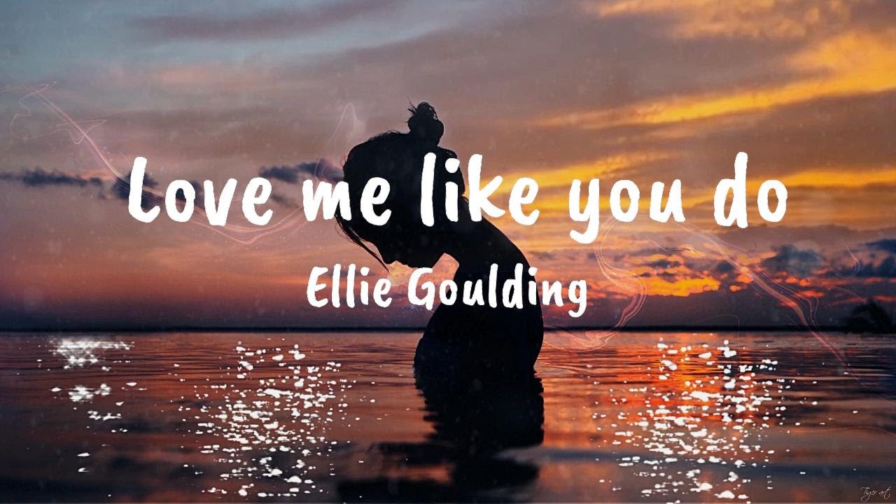 Ellie - ''love me like you do'' Song (Lyrics) 🎧 - YouTube