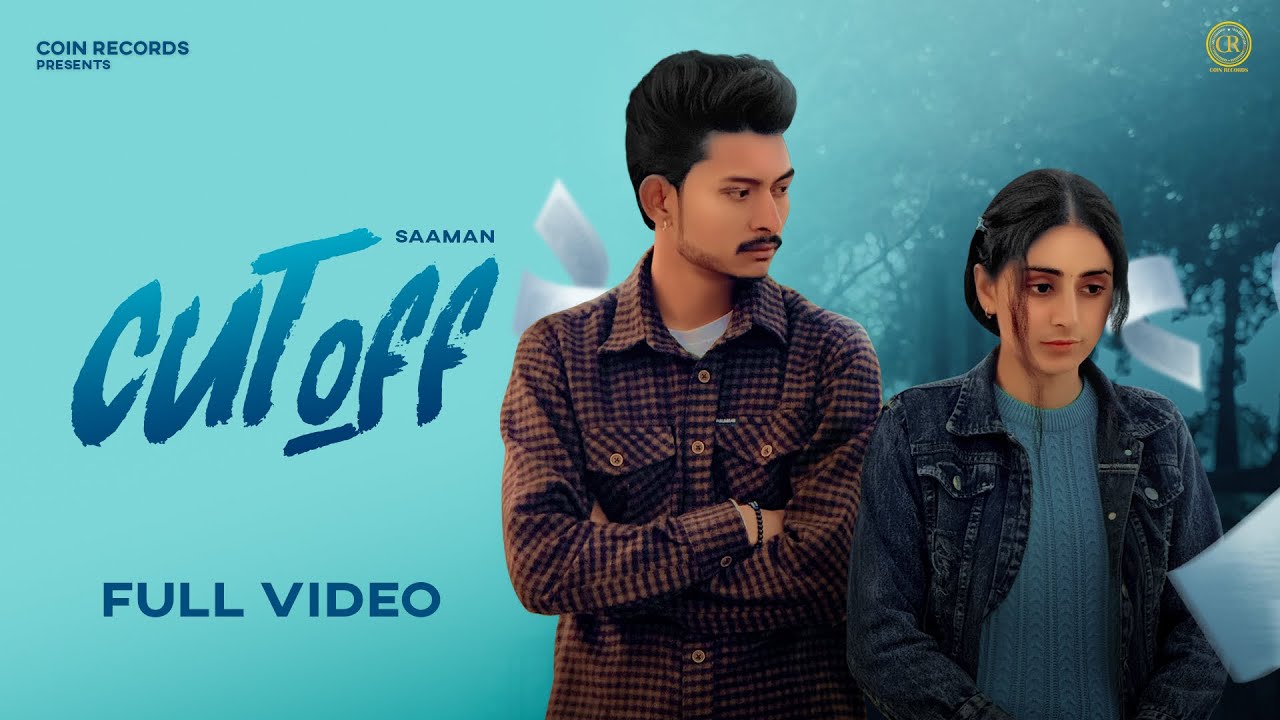 CUT OFF • Saaman (official video) Aitan Beats | new punjabi song 2024 ...