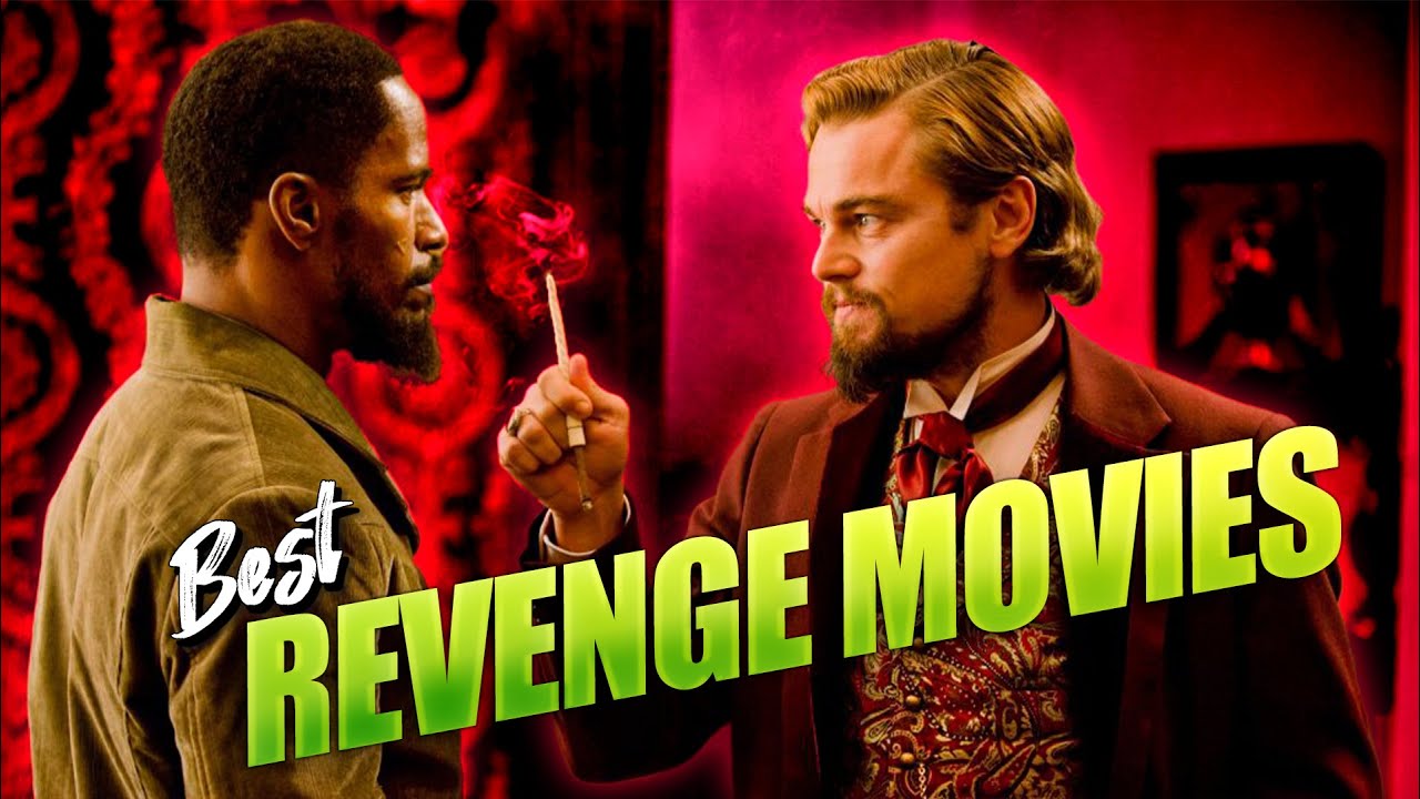 Top 10 Revenge Movies Of All Time - YouTube