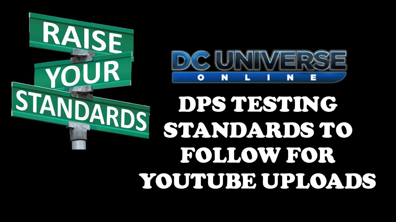 DPS Testing Standards for Youtube Uploads *MUST WATCH - YouTube