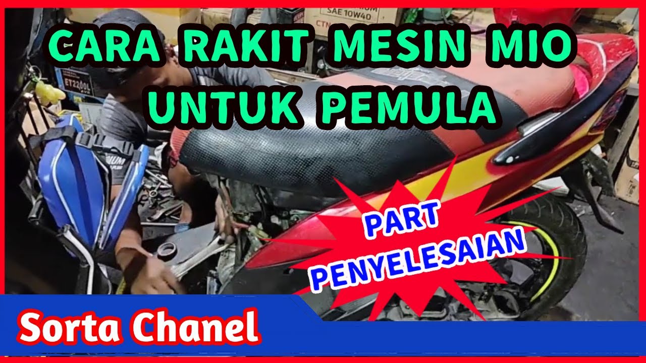 Cara Pasang Mesin Mio Sporty Part Penyelesaian@sortachannel9631 - YouTube