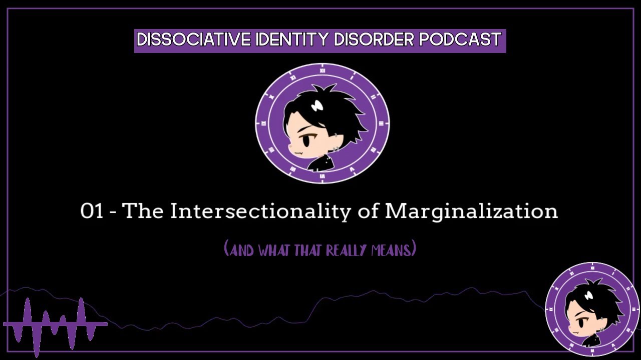 The Intersectionality of Marginalization | Dissociative Identity ...
