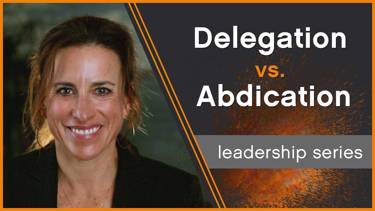 Delegation vs. Abdication - YouTube