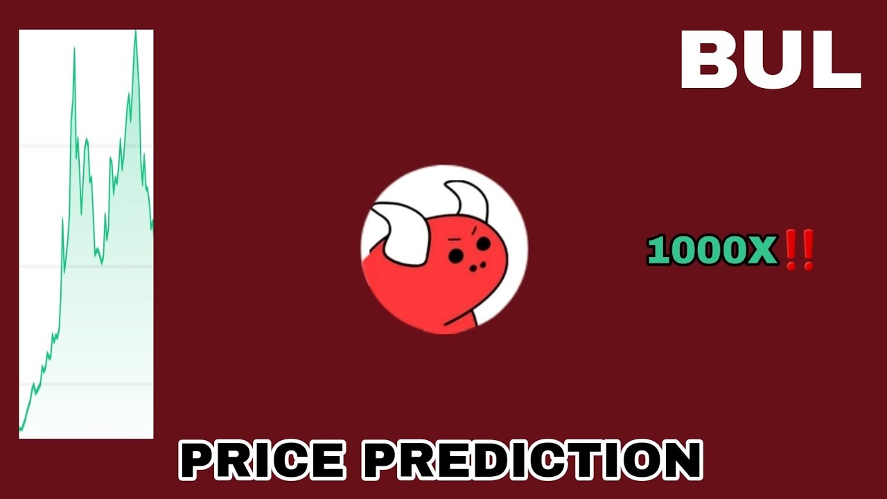 BUL TOKEN TO THE MOON‼️ BUL PRICE PREDICTION 1000X GAINS‼️ MEME COIN ON ...