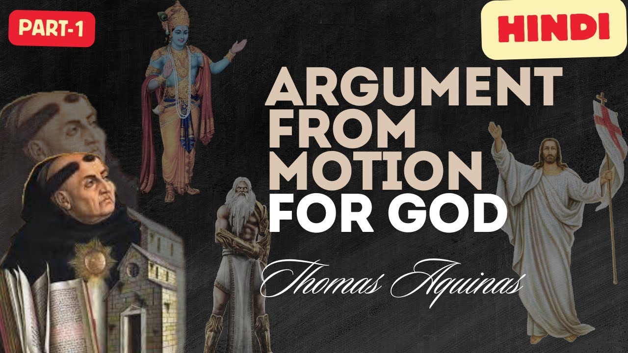 Saint Thomas Aquinas's Argument in HINDI | Argument from motion - YouTube