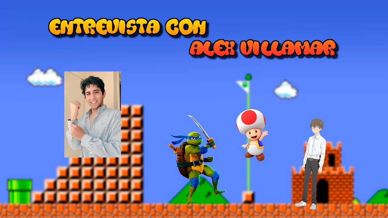 ENTREVISTA CON ALEX VILLAMAR VOZ DE LEONARDO, NAOTO HACHIOUJI, TOAD ...