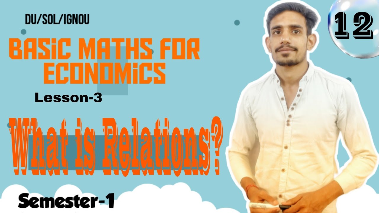 #12 What is relations? | Basic Mathematics for Economics | Lesson-3 ...