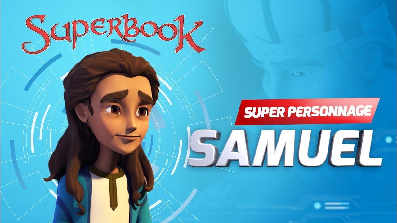 SuperPersonnage Samuel - Superbook FR - YouTube