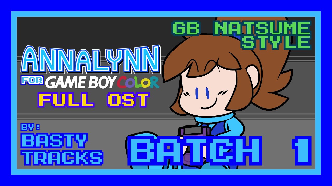 Annalynn (Almost) Full Soundtrack - GB Natsume Style Cover [Furnace ...
