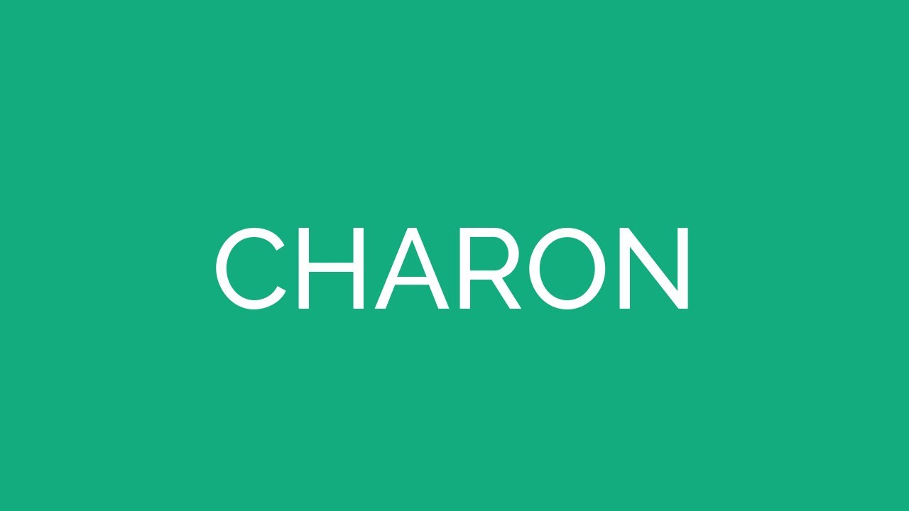 How To Pronounce Charon - YouTube