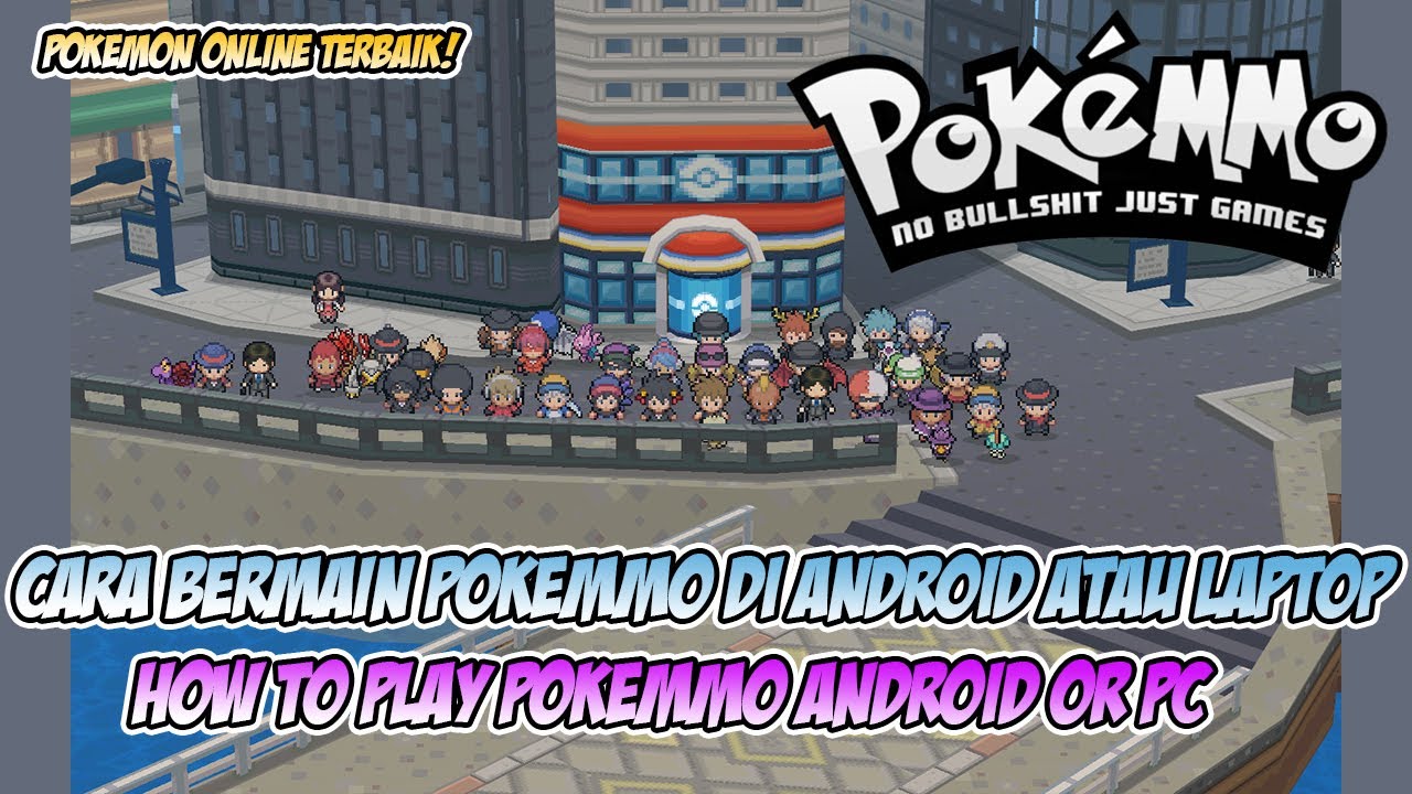 Cara Bermain PokeMMO di Android Atau Laptop - YouTube