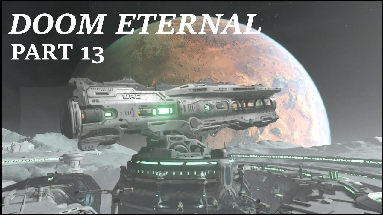 DOOM ETERNAL - CAMPAIGN Let's Play Gameplay Commentary - Part 13 - YouTube