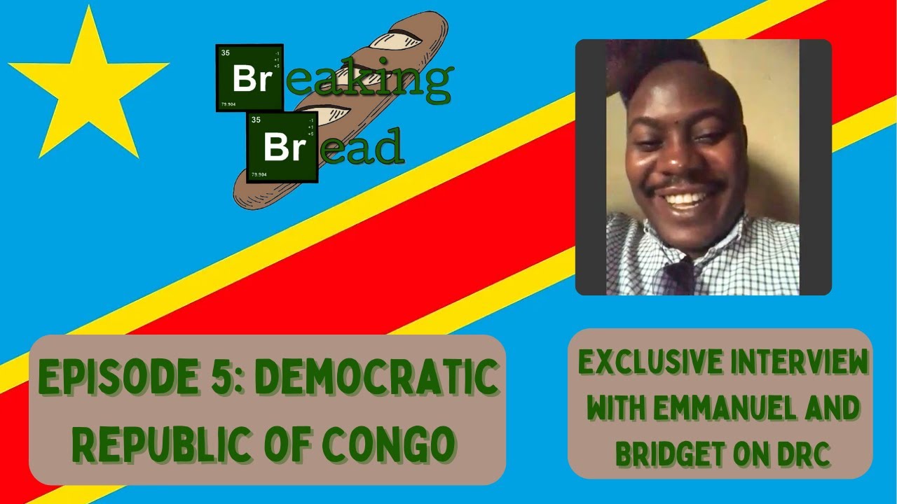 The Interview BBC Won't Show! The Breaking Bread Podcast EP 5 | Congo pt 1 - YouTube