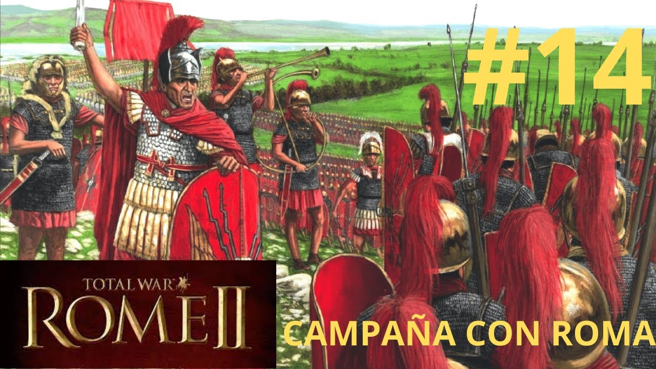 Campaña en Rome 2 Total War con Roma (Legendario), Episodio 14, Una ...