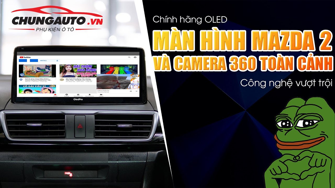 Màn hình Mazda 2 và Camera 360 toàn cảnh - Chính hãng OLED - Công nghệ ...