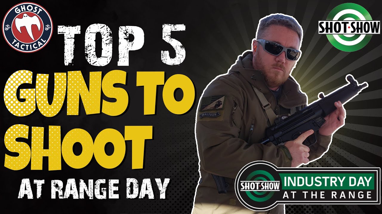 TOP 5 Guns MOST Looking Forward To Shooting at SHOT Show Range Day 2022 ...