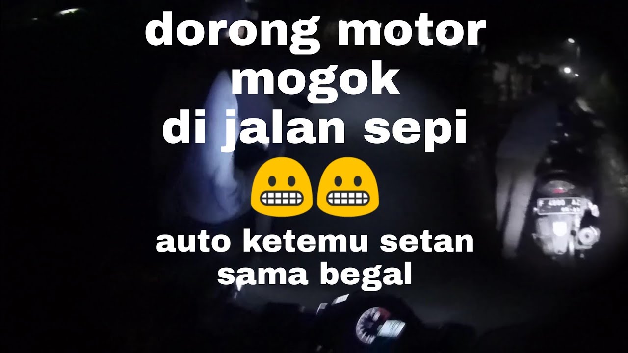 #motovlog. dorong motor temen mogok di jalan sepi.. - YouTube