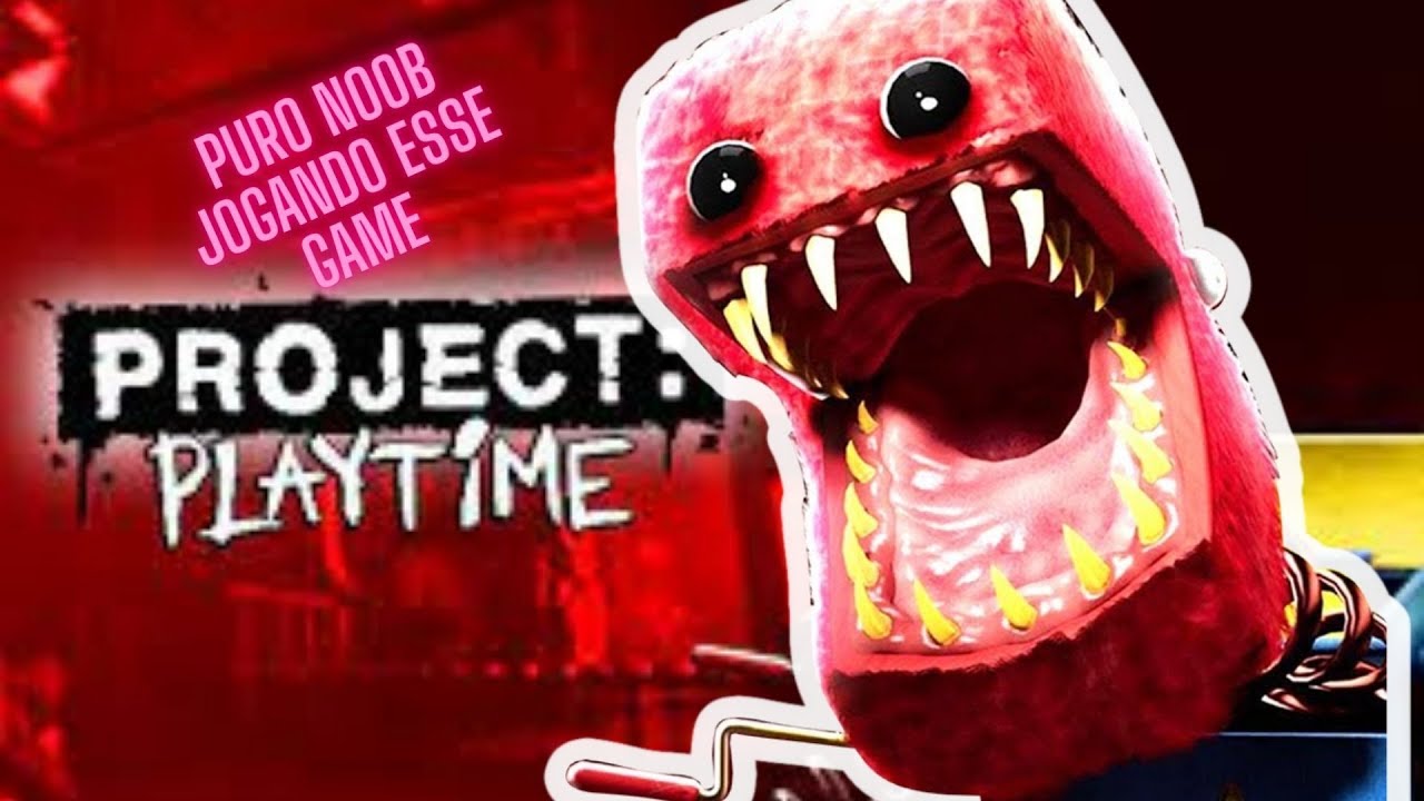 PROJECT PLAYTIME - Sou muito noob nesse game 🤣🤣🤣 - YouTube