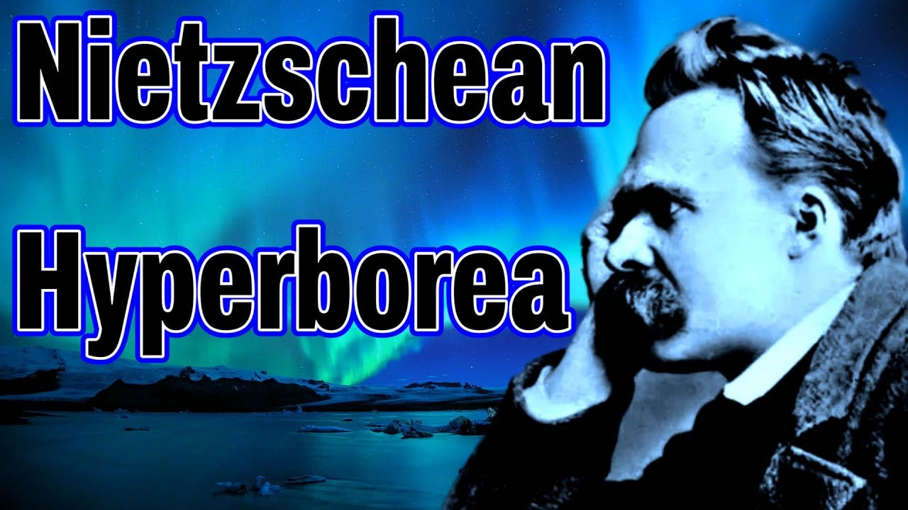 Nietzschean Hyperborea - YouTube