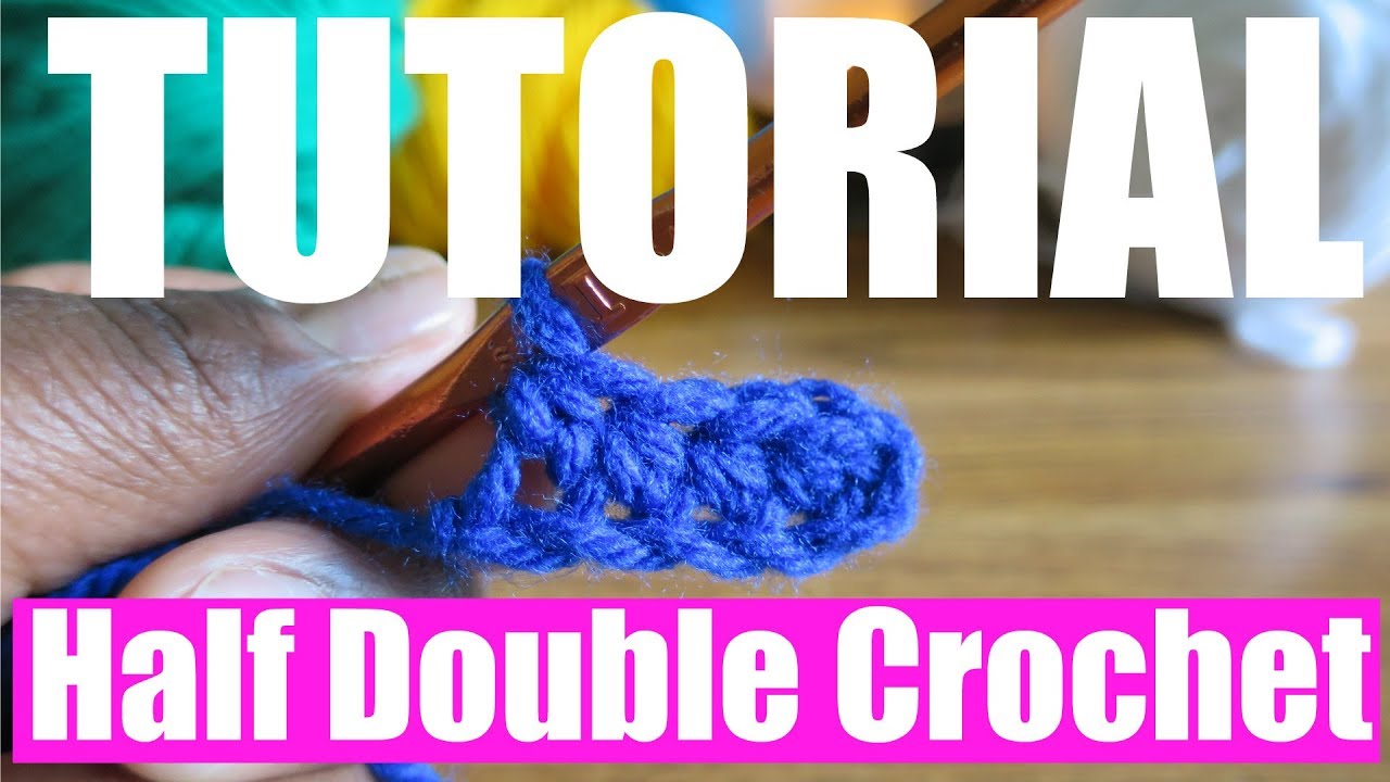 Half Double Crochet (hdc) Stitch | Tutorial for Beginners - YouTube