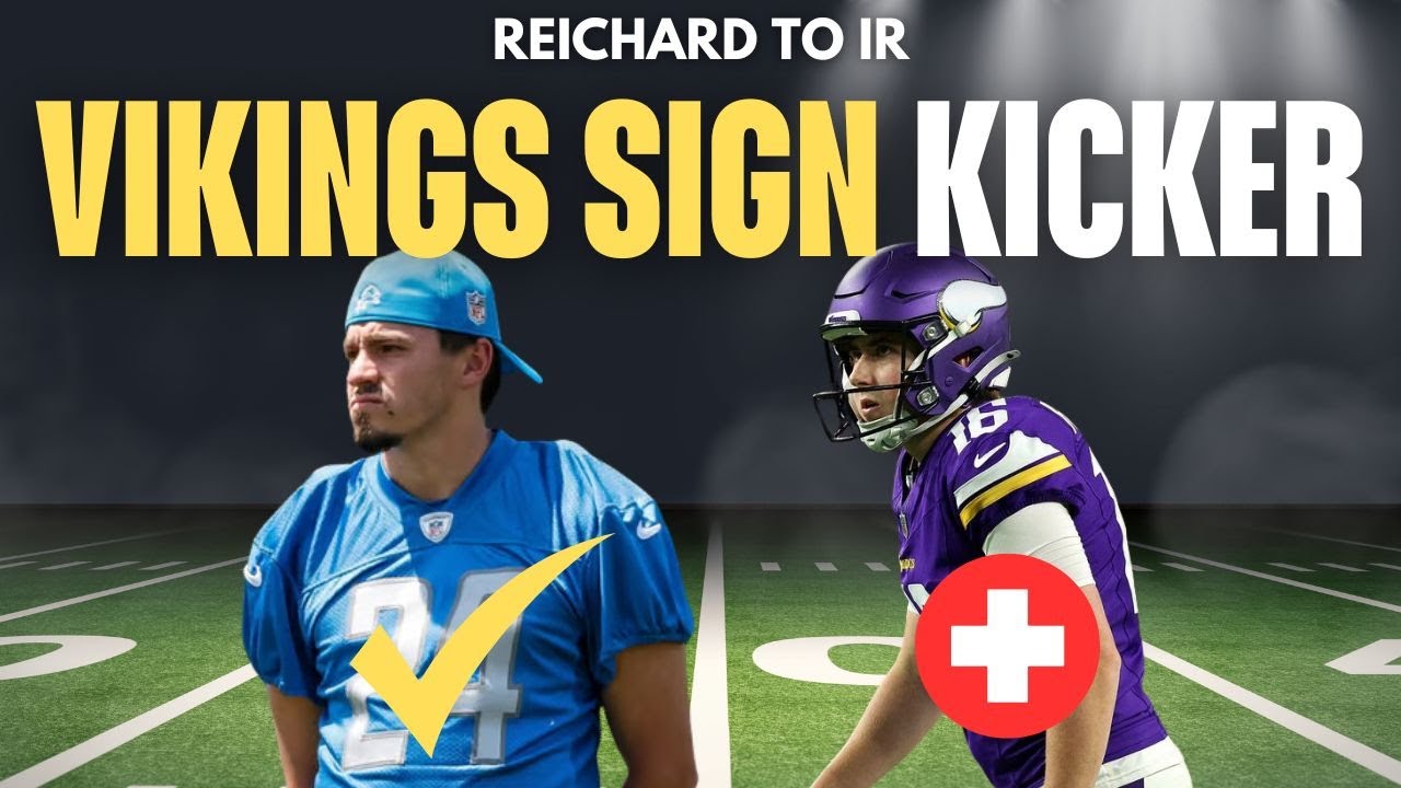 Vikings SIGN Kicker, Will Reichard Goes to Injured Reserve - YouTube