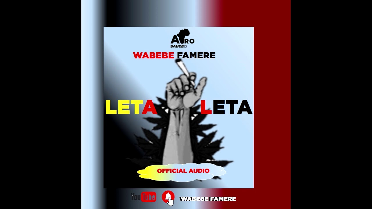 Leta Leta - Wabebe Famere (official Audio) - YouTube