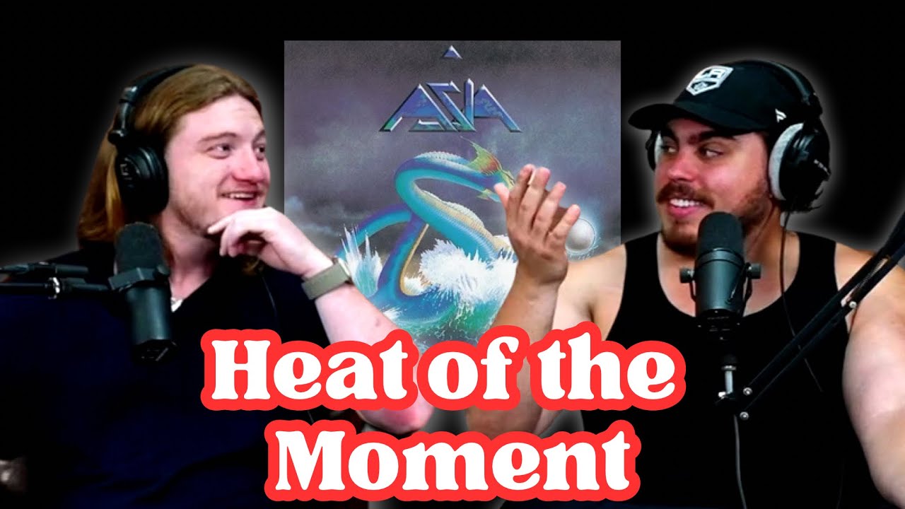 Heat of the Moment - Asia | Andy & Alex FIRST TIME REACTION! - YouTube