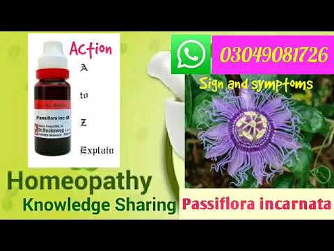 Passiflora Incarnata | Homeopathic medicine | sign and symptoms | A ...