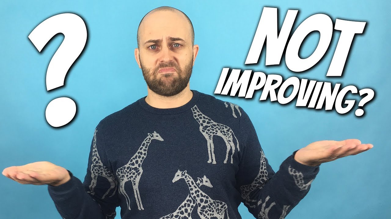 Why your ENGLISH is NOT IMPROVING & How to get it BACK ON TRACK! - YouTube