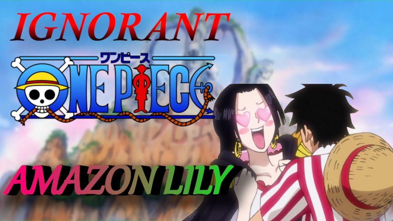 Ignorant review of One Piece: Amazon Lily Arc - YouTube