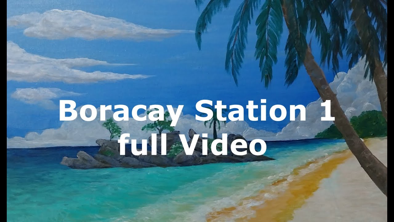FULL VIDEO OF MY FIRST PAINTING I BORACAY SATION 1 I #acrylicpainting # ...