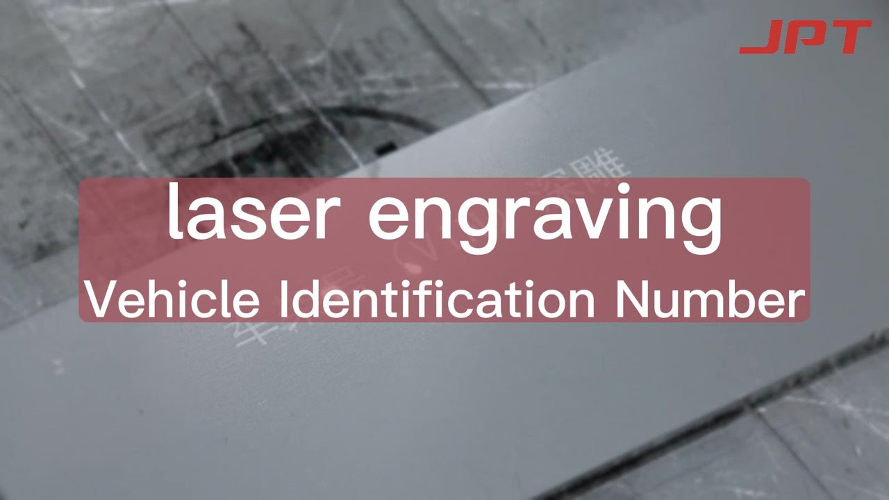 JPT | Laser engraving - Vehicle Identification Number - YouTube