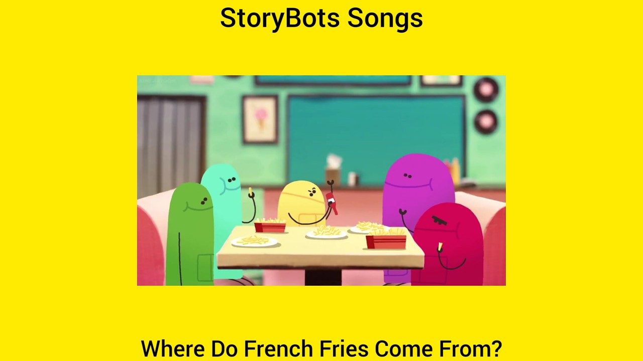 StoryBots Songs: Where Do French Fries Come From? - YouTube