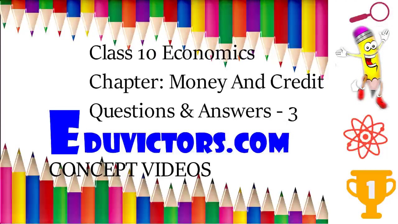 Class 10 Economics Money And Credit Questions And Answers Part 3 class-10-economics-money-and-credit-questions-and-answers-part-3