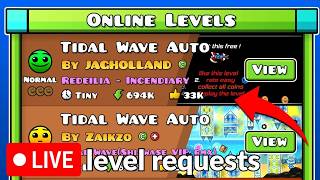 Geometry Dash Level Request Stream!