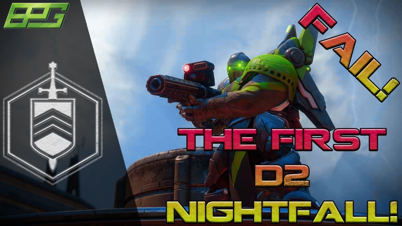 | THE FIRST NIGHTFALL! *Uh Oh* | Destiny 2 Gameplay! | - YouTube