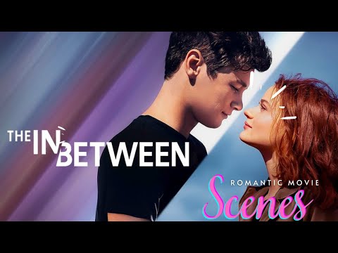 The in between movie ROMANTIC scenes