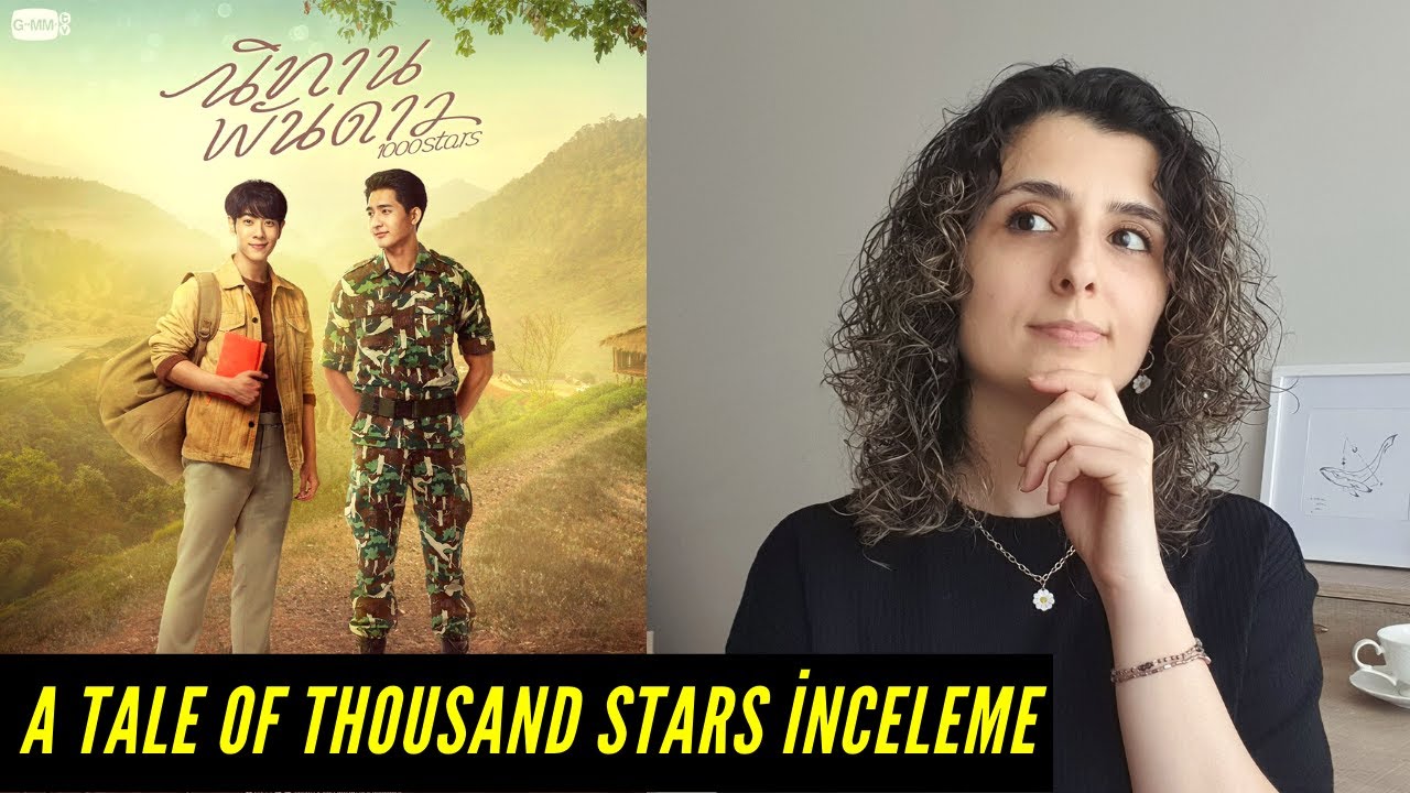 A Tale of Thousand Stars İnceleme | 1000 Stars Tayland BL Dizi İnceleme ...