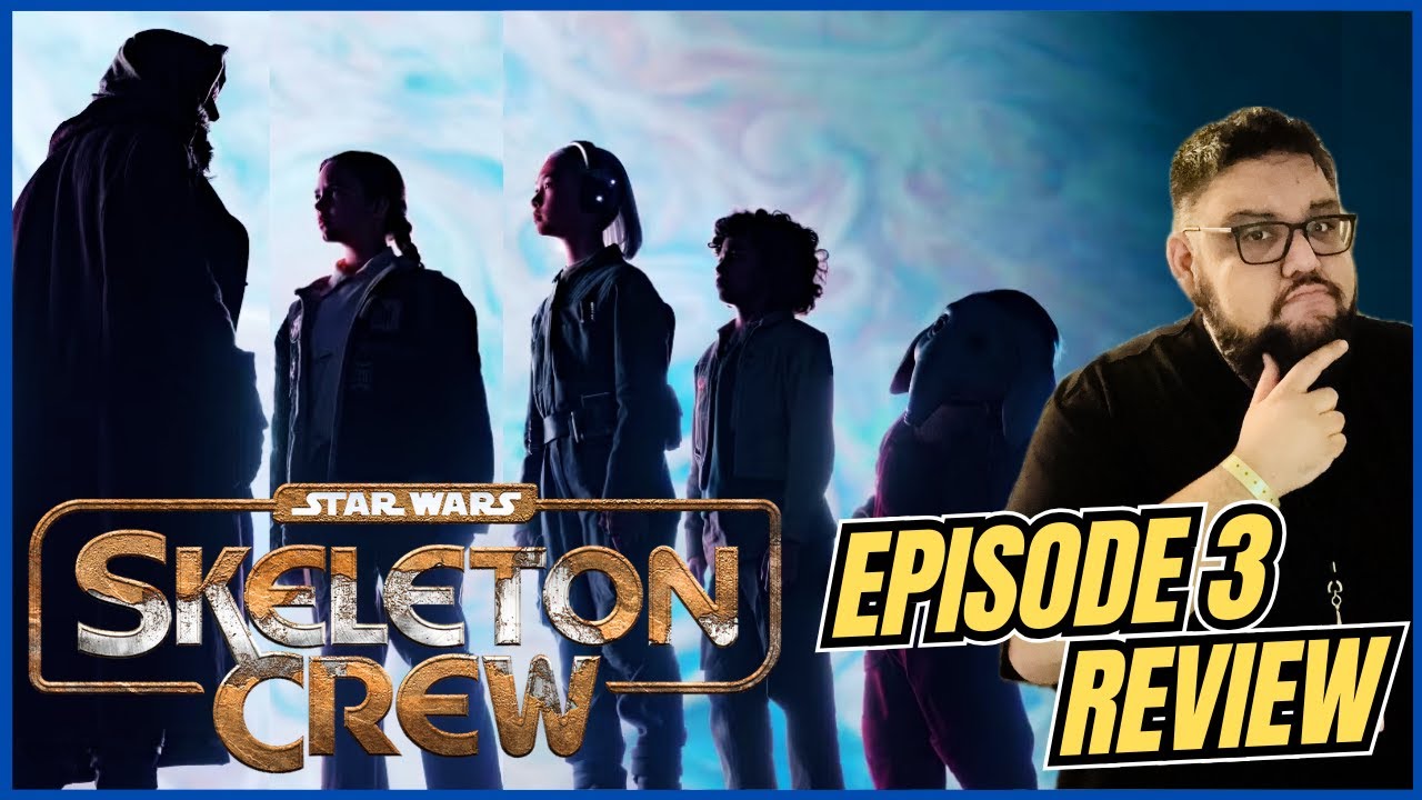 STAR WARS: SKELETON CREW | Episode 3 review | Disney + | THE MAP HOME ...