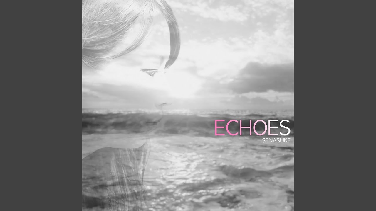 ECHOES (Acoustic Ver.) (Preview) - YouTube