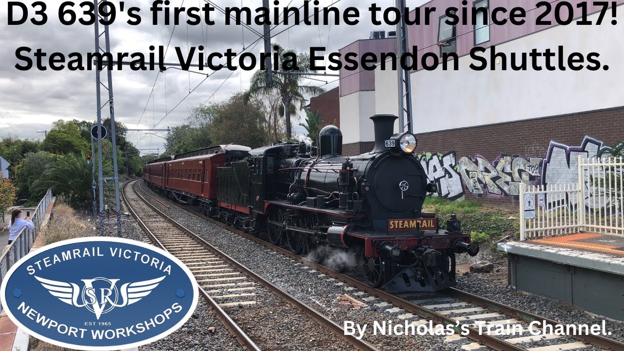 D3 639's first mainline tour since 2017! Steamrail Victoria Essendon ...