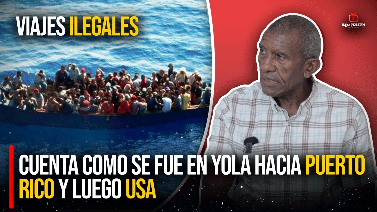 VIAJE ILEGAL: CUENTA COMO SE FUE EN YOLA HACÍA PUERTO RICO Y LUEGO USA ...