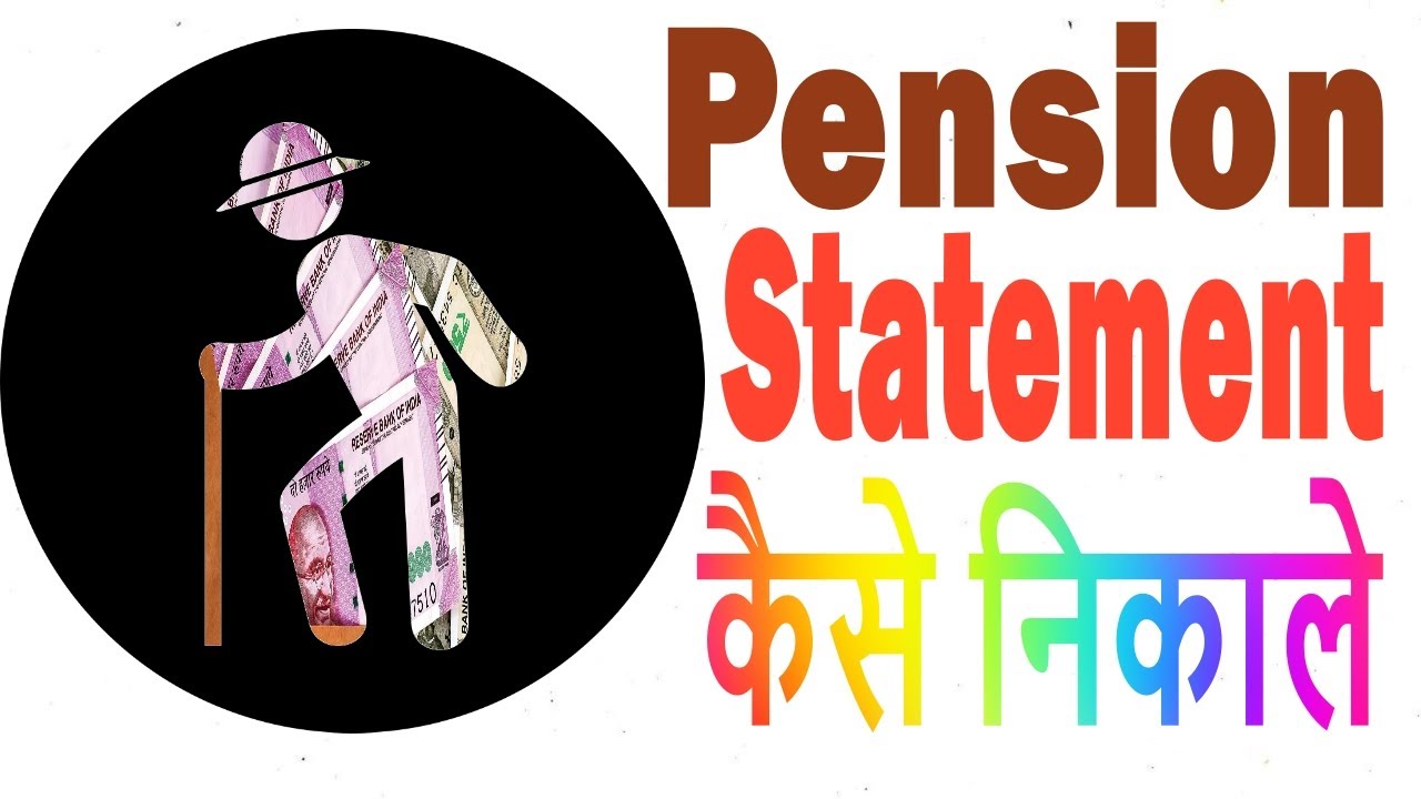 e-pension statement -How to generate e-pension statement online |पेंशन ...