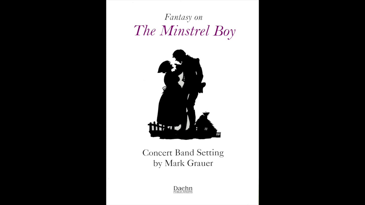 Fantasy on the Minstrel Boy (2003) by Mark Grauer (ASCAP) - YouTube