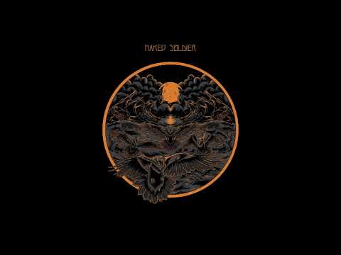NAKED SOLDIER - Naked Soldier (Full Album 2022)
