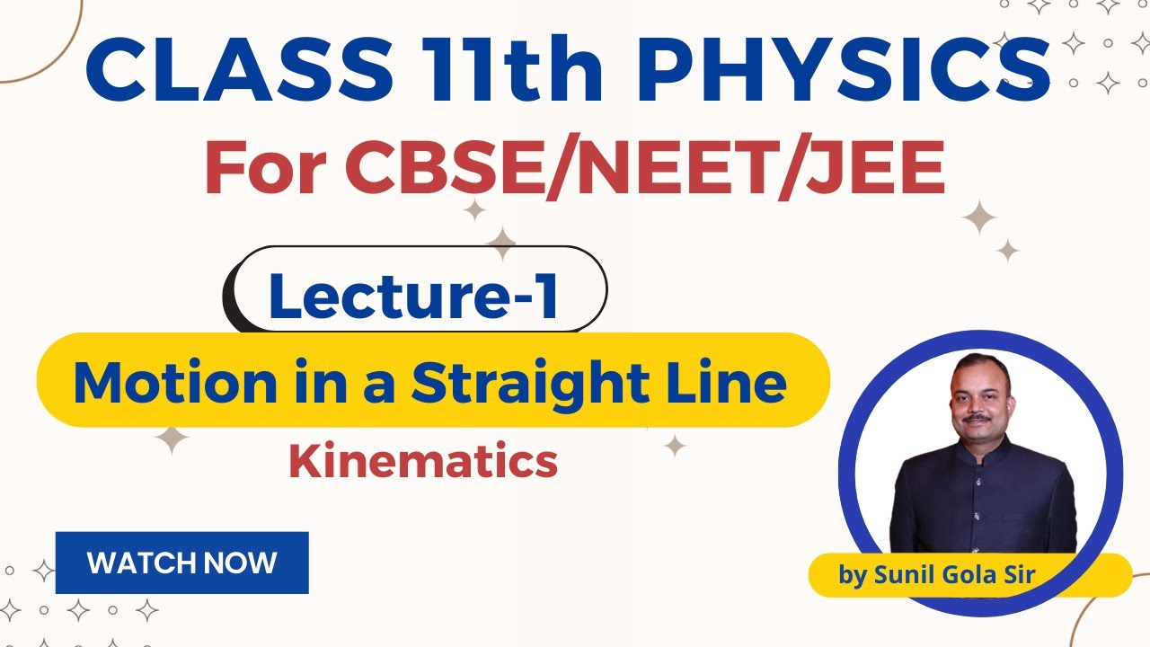 Mastering Motion in 1D: Kinematics Lecture | Sunil Gola Physics Classes for NEET, JEE & CBSE ...